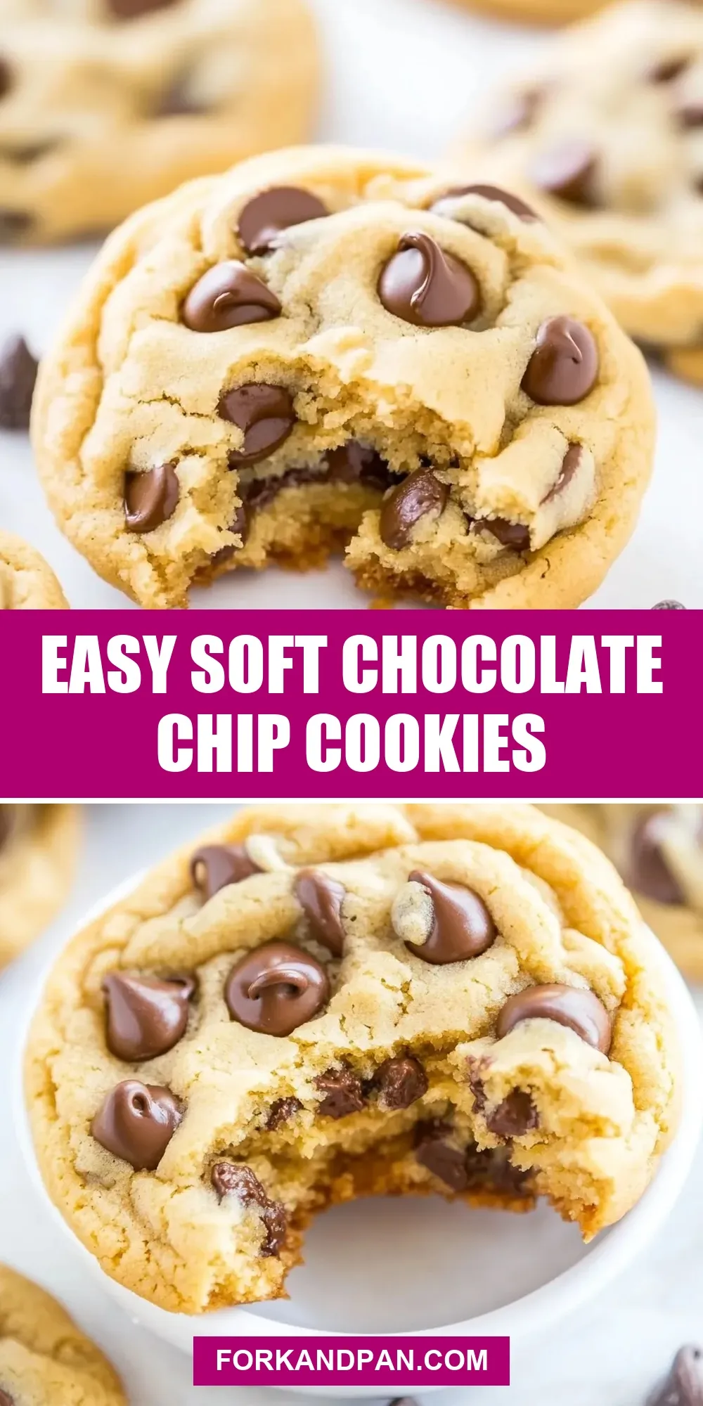 Easy Soft Chocolate Chip Cookies - ForkandPan